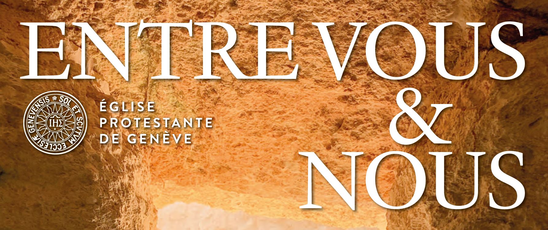 Inscription pour Entre Vous et Nous - Eglise protestante de Genève